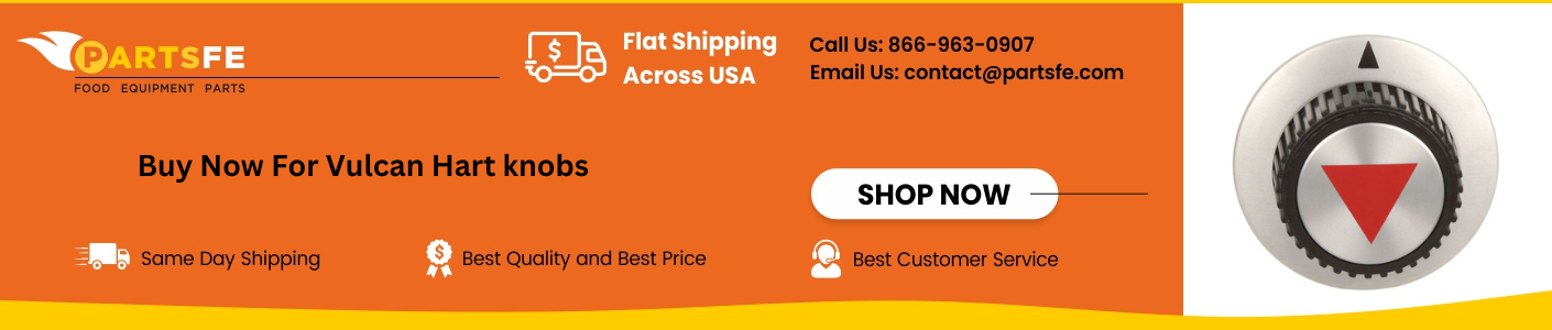Find the Perfect Vulcan Hart Knobs for Your Needs at PartsFe