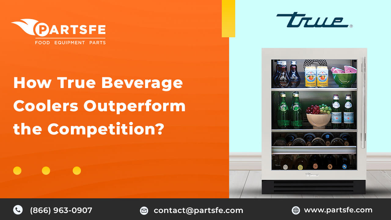 How True Beverage Coolers Outperform the Competition
