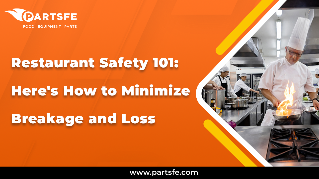 Restaurant Safety 101: How to Minimize Breakage and Loss